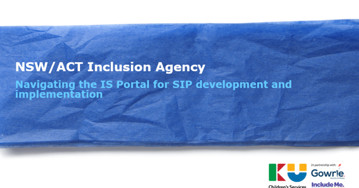 NSW / ACT Inclusion Agency | Navigating the IS Portal for SIP…